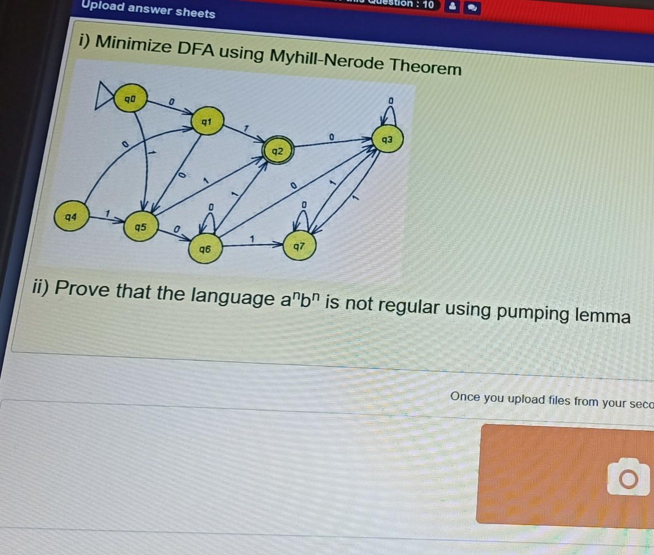 Solved Upload answer sheets 10 i) Minimize DFA using | Chegg.com
