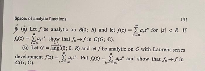 Solved Spaces of analytic functions 151 8. (a) Let f be | Chegg.com