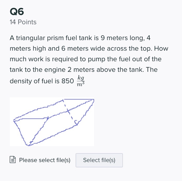 Solved Q6 14 Points A triangular prism fuel tank is 9 meters | Chegg.com