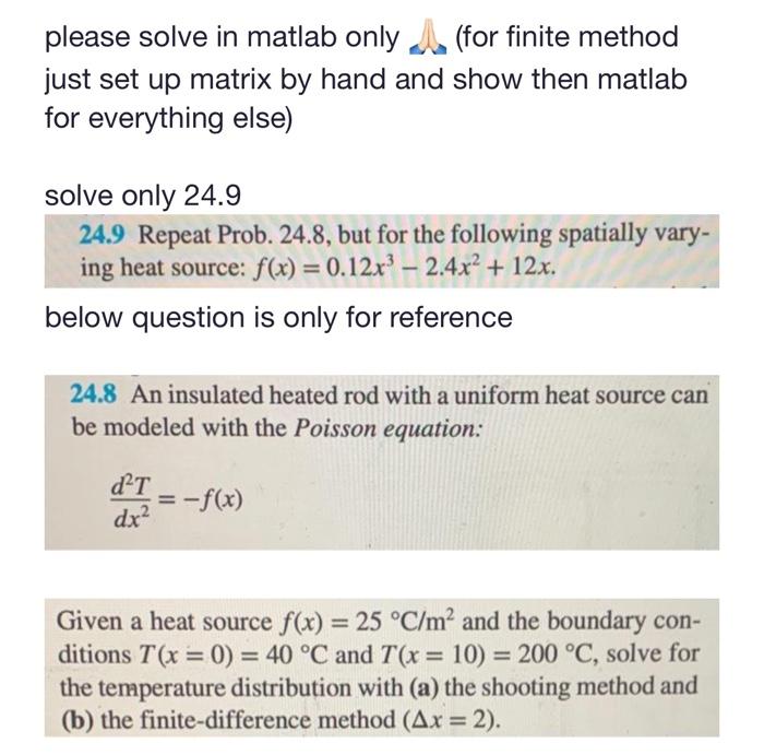 Solved please solve in matlab only (for finite method just | Chegg.com