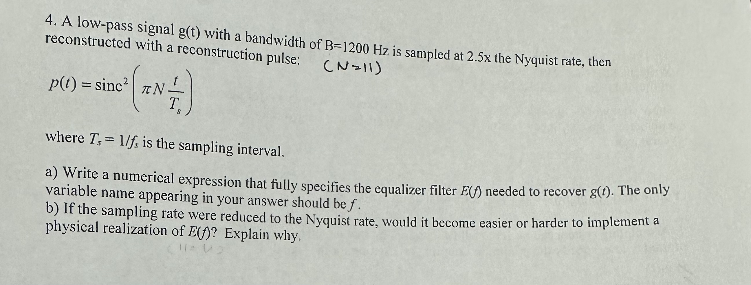 Solved A low-pass signal g(t) ﻿with a bandwidth of B=1200Hz | Chegg.com
