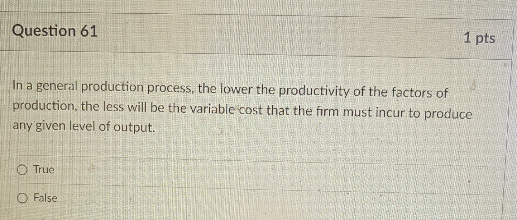Solved Question 611 ﻿ptsIn a general production process, the | Chegg.com