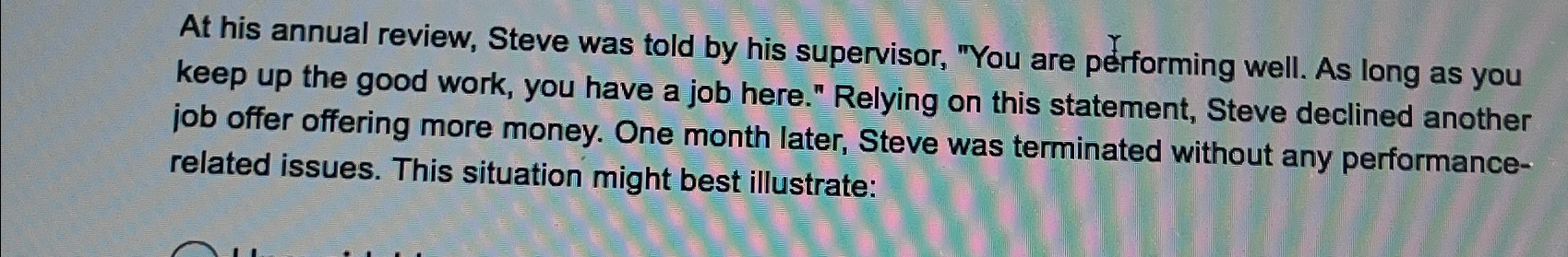 Solved At his annual review, Steve was told by his | Chegg.com