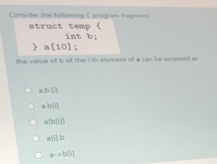 Solved Consider the following program fragment, struct temp | Chegg.com