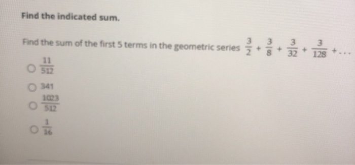Solved Find the indicated sum. 3 Find the sum of the first 5 | Chegg.com