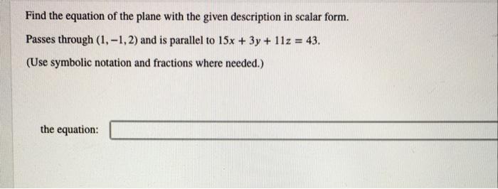 Solved Find the equation of the plane with the given | Chegg.com