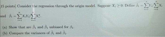 Solved ri 15 points] Consider the regression through the | Chegg.com