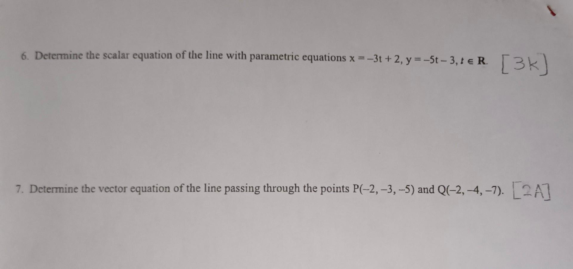 Solved 6 Determine The Scalar Equation Of The Line With