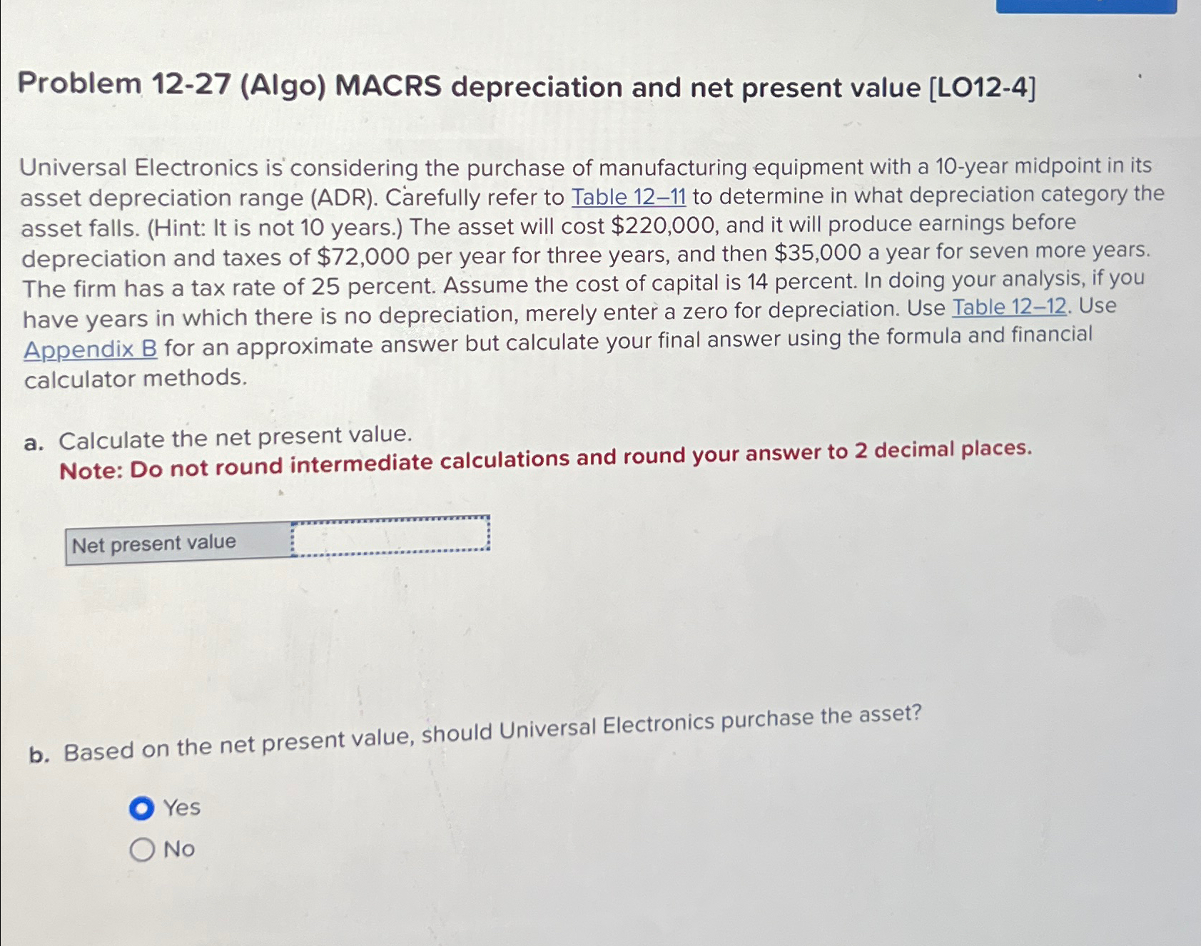 Problem 12-27 (Algo) MACRS depreciation and net | Chegg.com Problem 12-27 (Algo) MACRS depreciation and net | Chegg.com