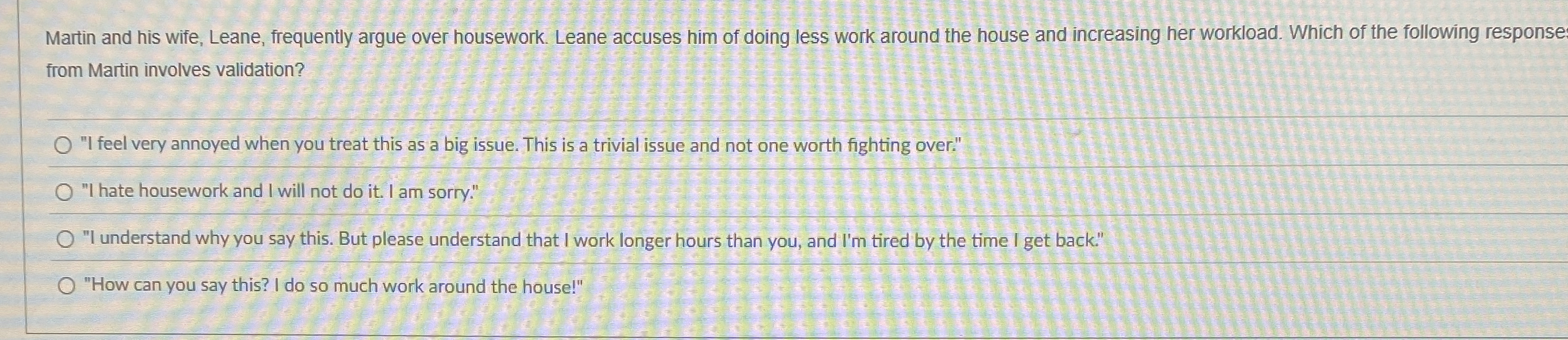 Solved Martin and his wife, Leane, frequently argue over | Chegg.com