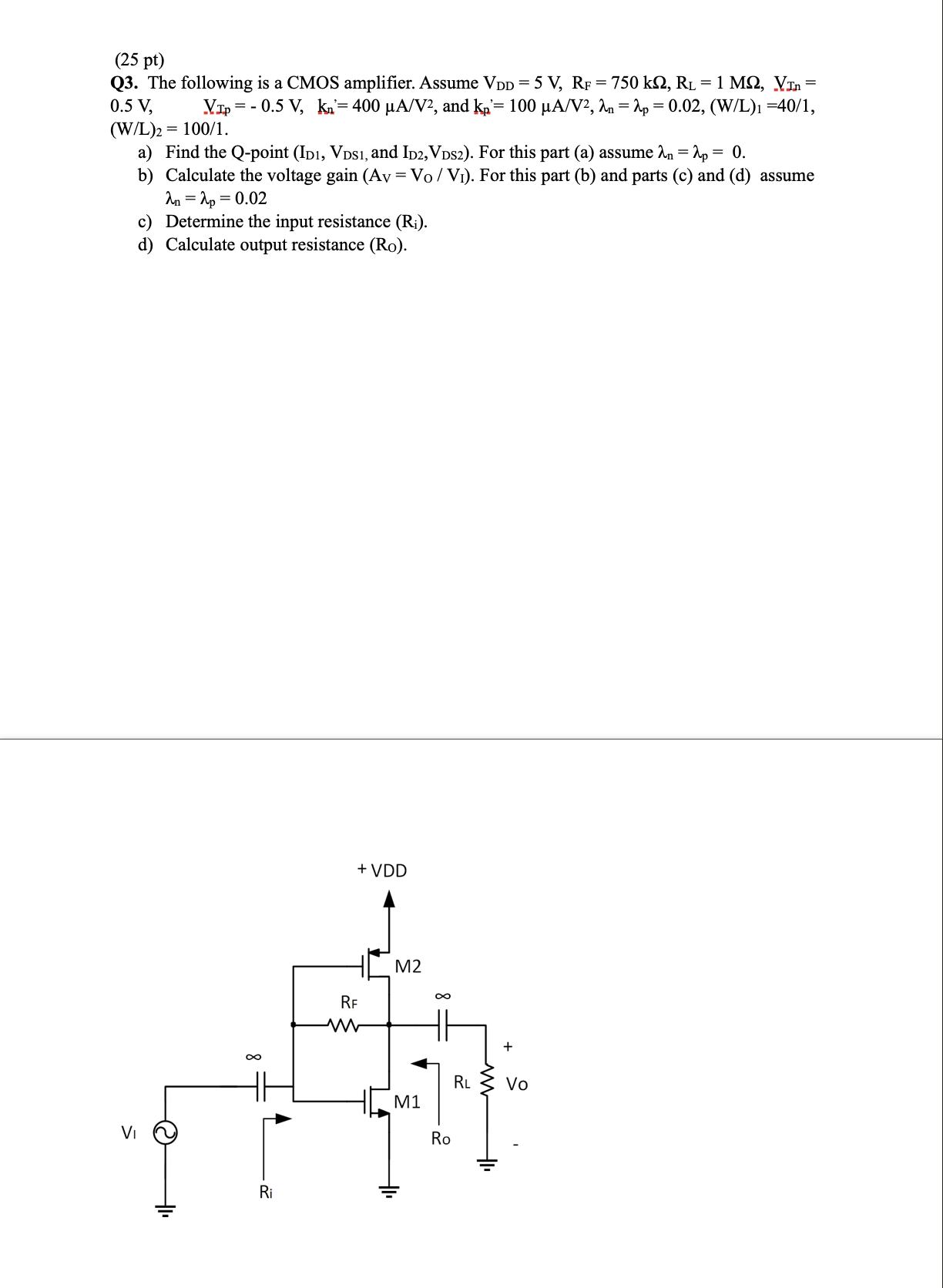 (25pt)Q3. ﻿The following is a CMOS amplifier. Assume | Chegg.com