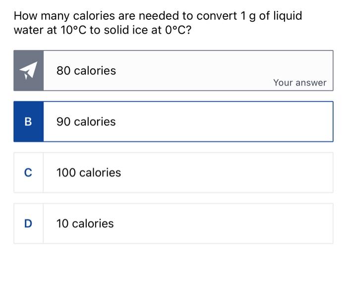 Solved How many calories are needed to convert 1 g of liquid | Chegg.com