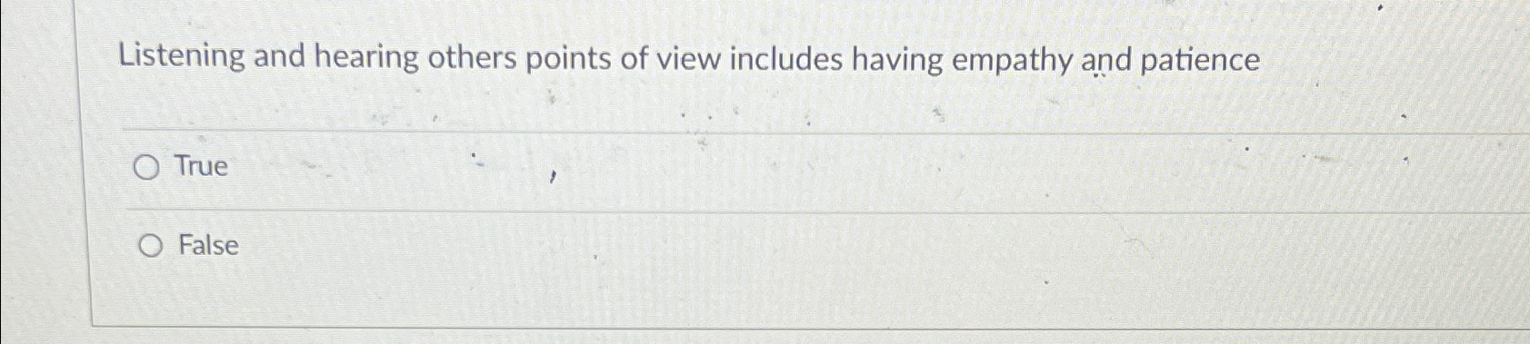 Solved Listening and hearing others points of view includes | Chegg.com