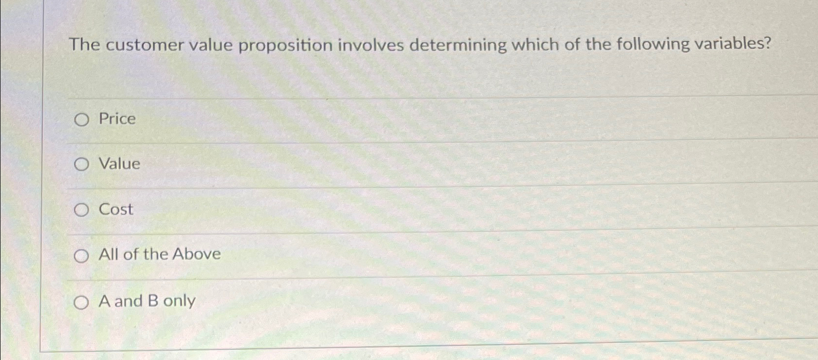 Solved The customer value proposition involves determining | Chegg.com