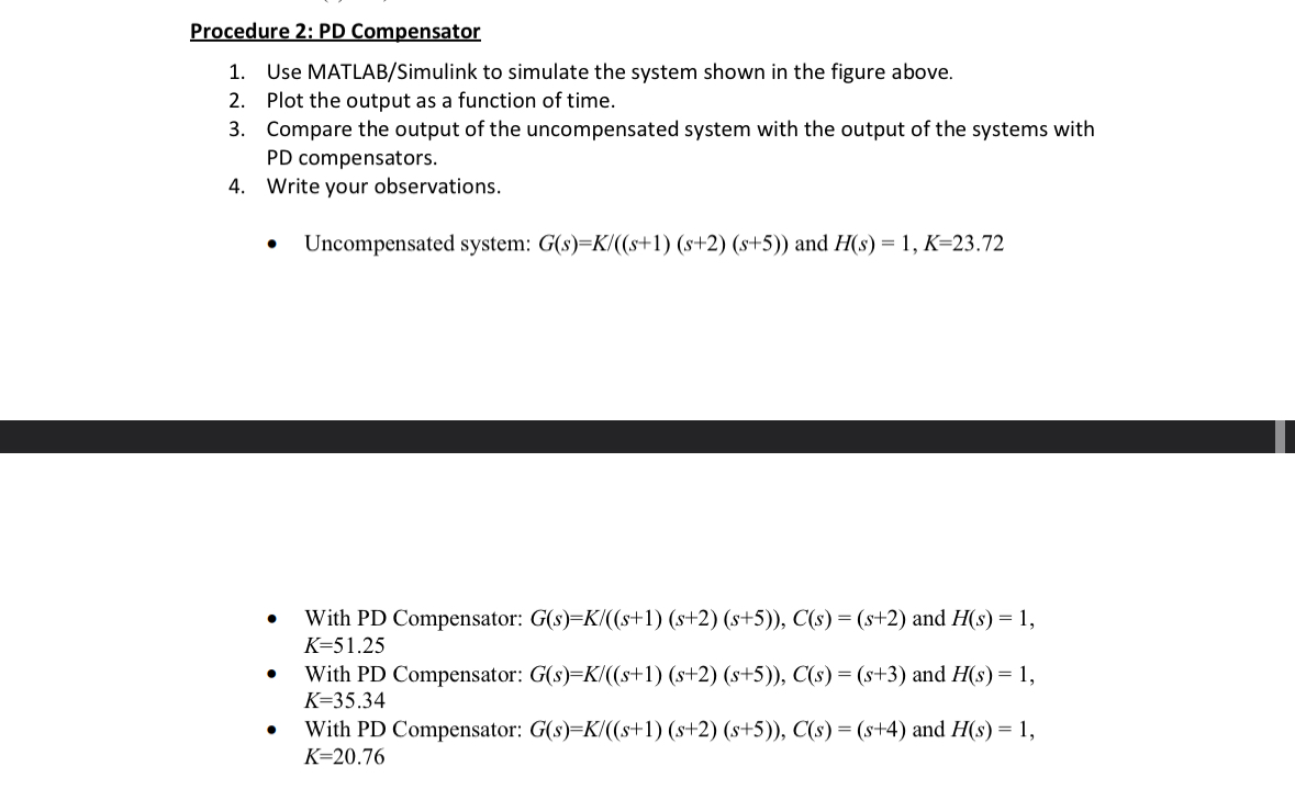 Solved Procedure 2: PD CompensatorUse MATLAB/Simulink to | Chegg.com