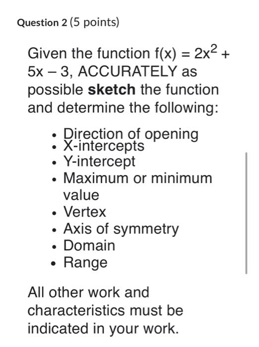 Solved Question 2 (5 points) Given the function f(x)=2x2+ | Chegg.com