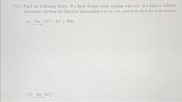 Solved *G15 Find the following limits. If a limit doesnt | Chegg.com