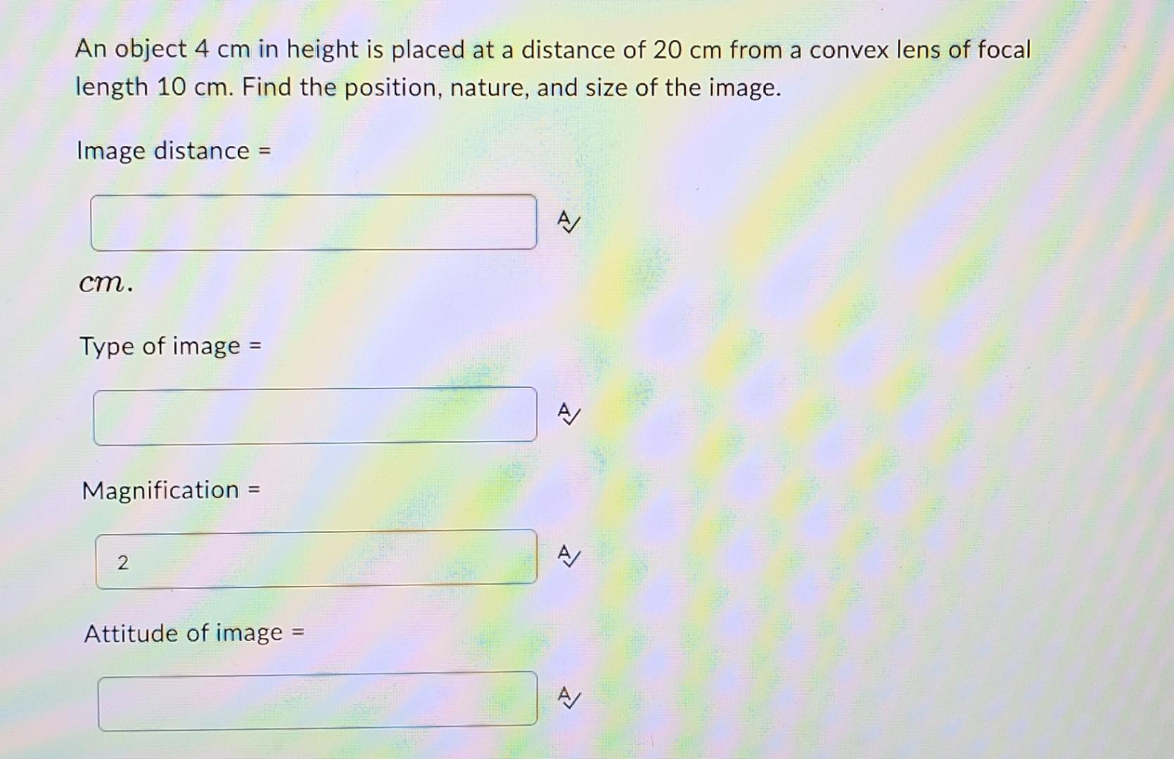 Solved An object 4 cm in height is placed at a distance of | Chegg.com