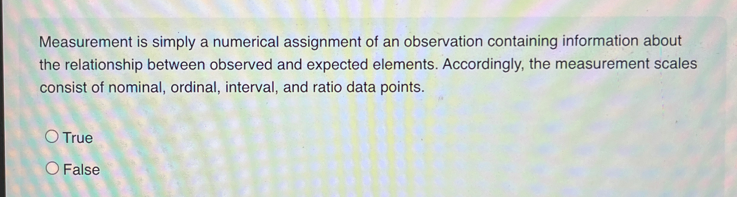 Solved Measurement is simply a numerical assignment of an | Chegg.com
