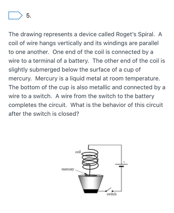Solved D5. The drawing represents a device called Roget's | Chegg.com