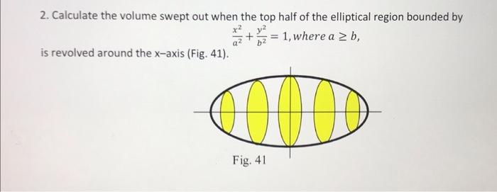 Solved 2. Calculate the volume swept out when the top half | Chegg.com