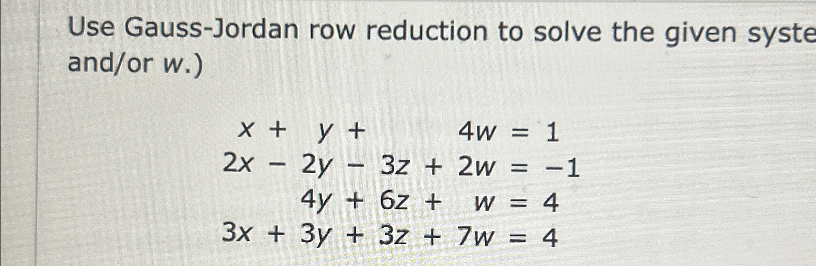 Solved Use Gauss-Jordan row reduction to solve the given | Chegg.com