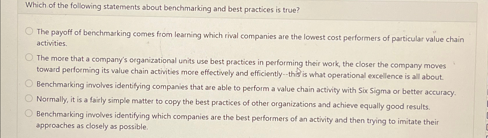 Solved Which of the following statements about benchmarking | Chegg.com