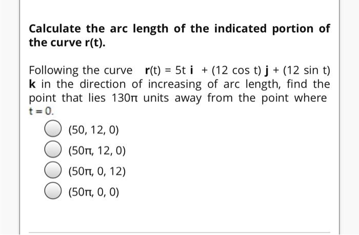 Solved Calculate the arc length of the indicated portion of | Chegg.com