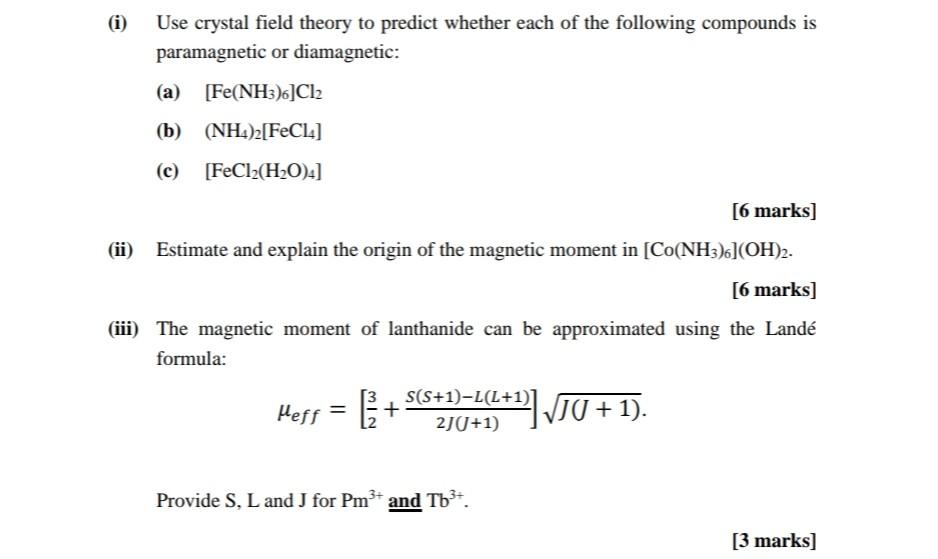 Solved (i) Use crystal field theory to predict whether each | Chegg.com