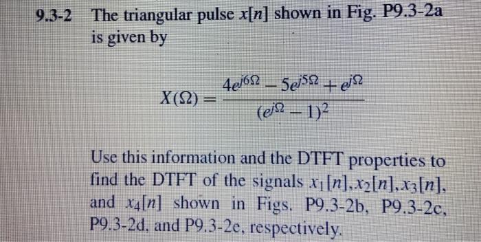 Solved 9.3-2 The triangular pulse x[n] shown in Fig. P9.3-2a | Chegg.com