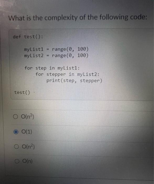 Solved What is the complexity of the following code: (n3) | Chegg.com