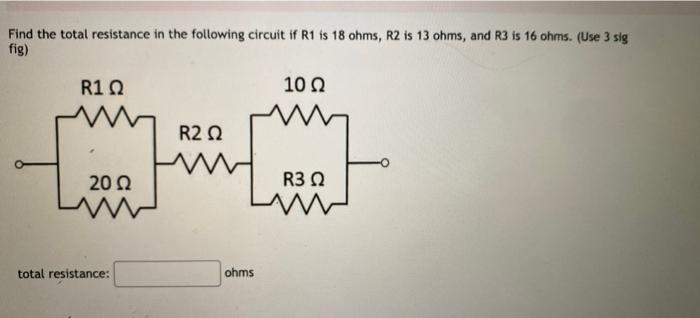 Solved Find the total resistance in the following circuit if | Chegg.com