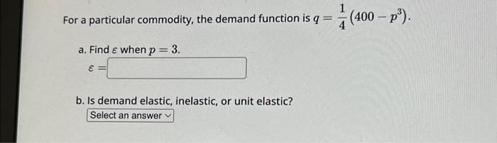 Solved For a particular commodity, the demand function is | Chegg.com