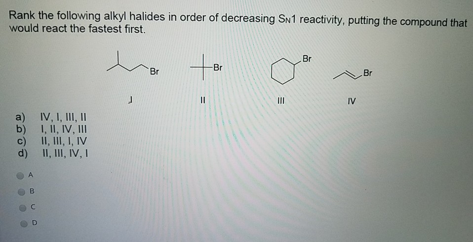 Solved Rank the following alkyl halides in order of | Chegg.com