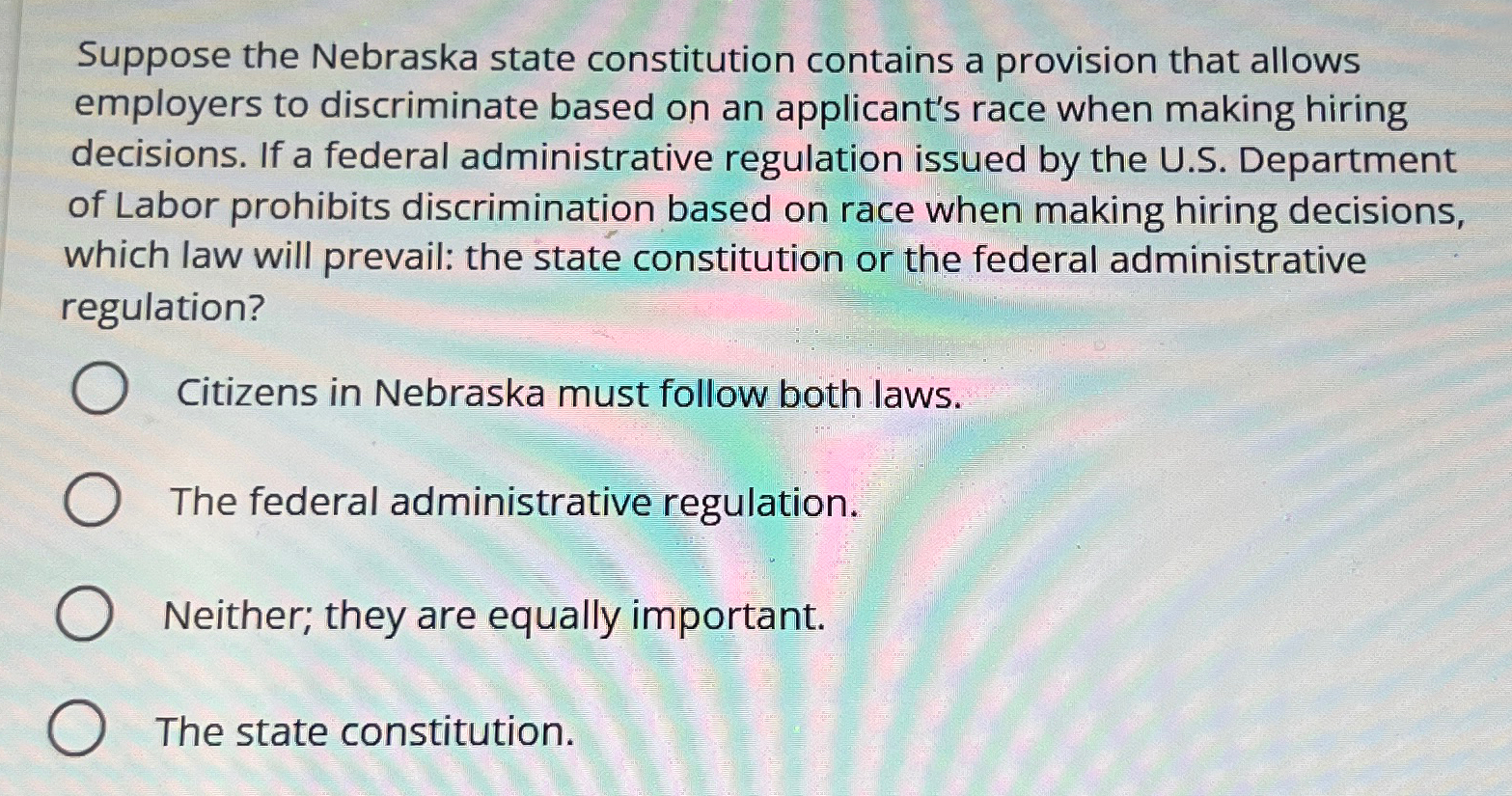 Solved Suppose the Nebraska state constitution contains a | Chegg.com