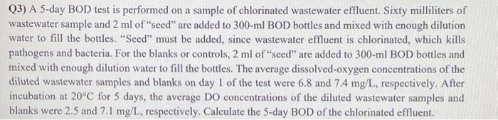 Solved Q3) A 5-day BOD test is performed on a sample of | Chegg.com