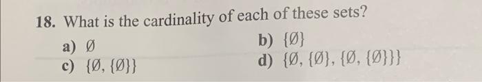 Solved 18. What is the cardinality of each of these sets? a) | Chegg.com