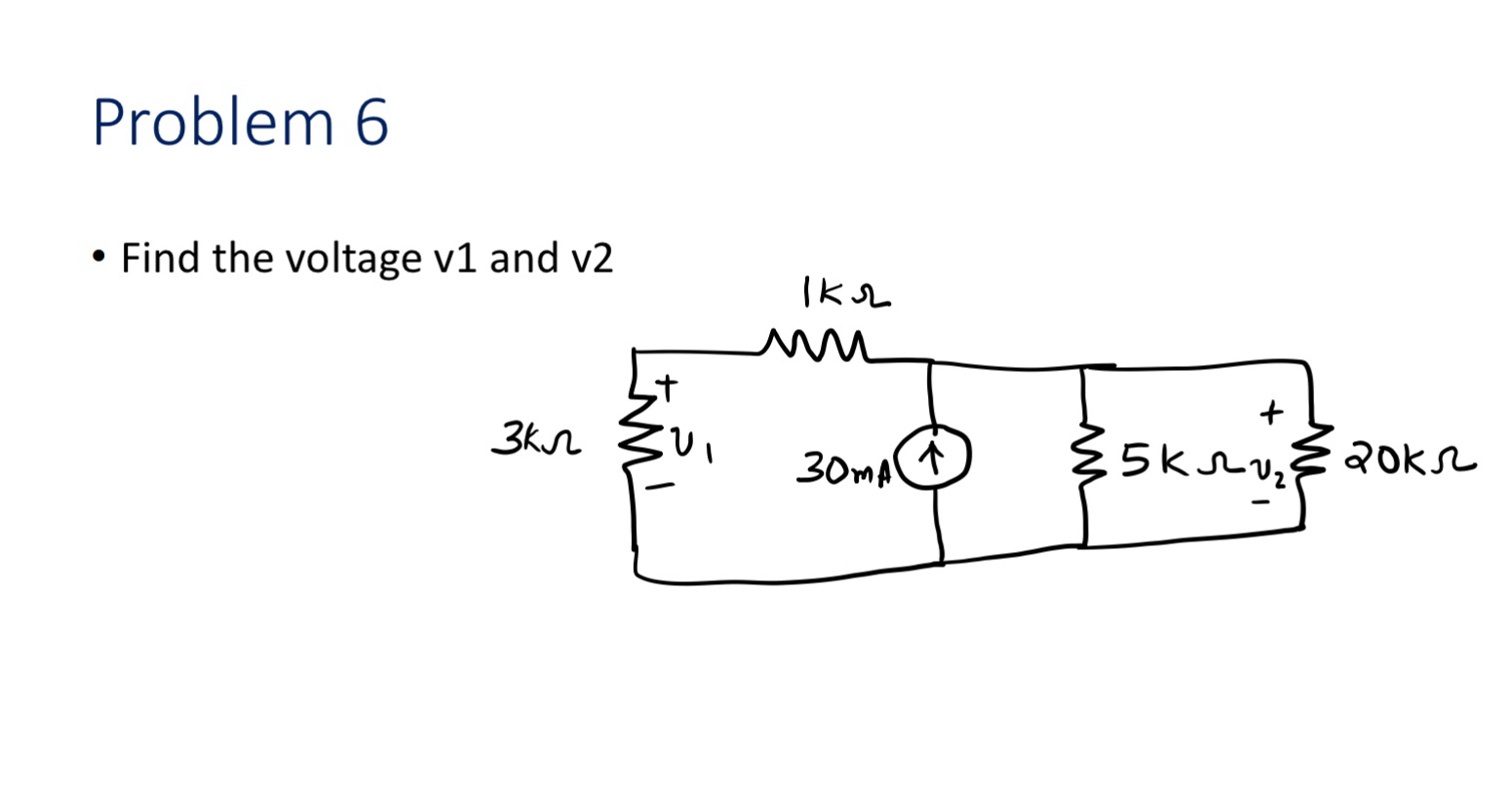 Solved Problem 6Find the voltage v ﻿: | Chegg.com