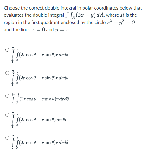 Solved Choose the correct double integral in polar | Chegg.com