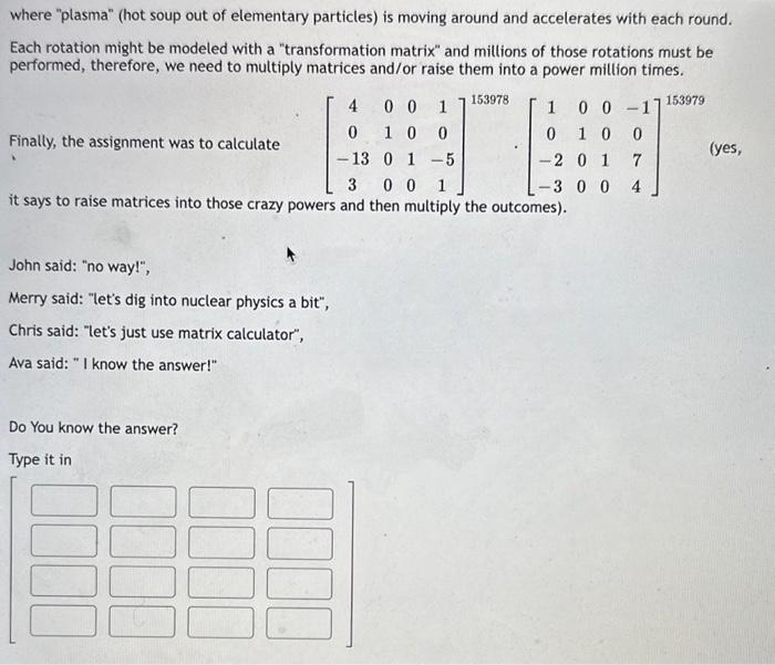 Solved A (zoom) group of (Linear Algebra) students (John, | Chegg.com