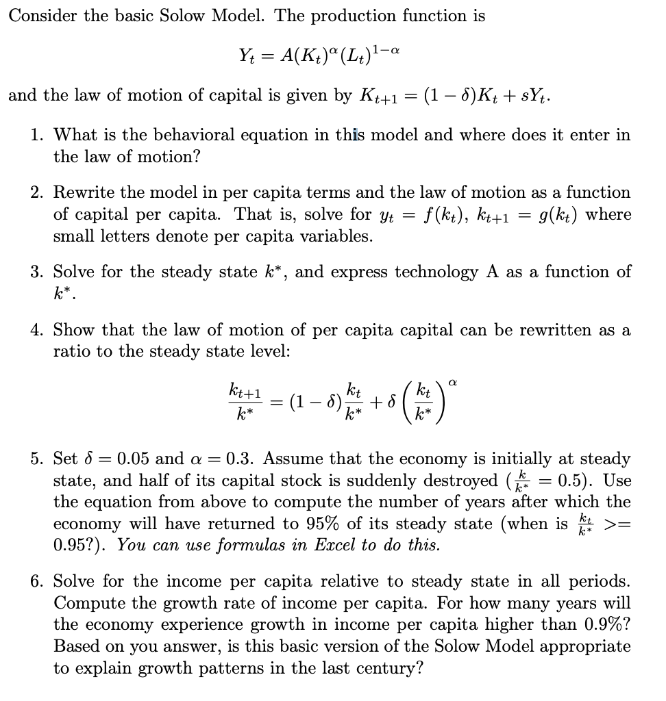 Solved Consider the basic Solow Model. The production | Chegg.com