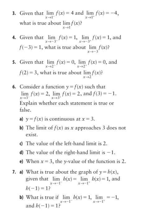 Solved 3. Given that lim f(x) = 4 and lim f(x) = -4, x→1 | Chegg.com