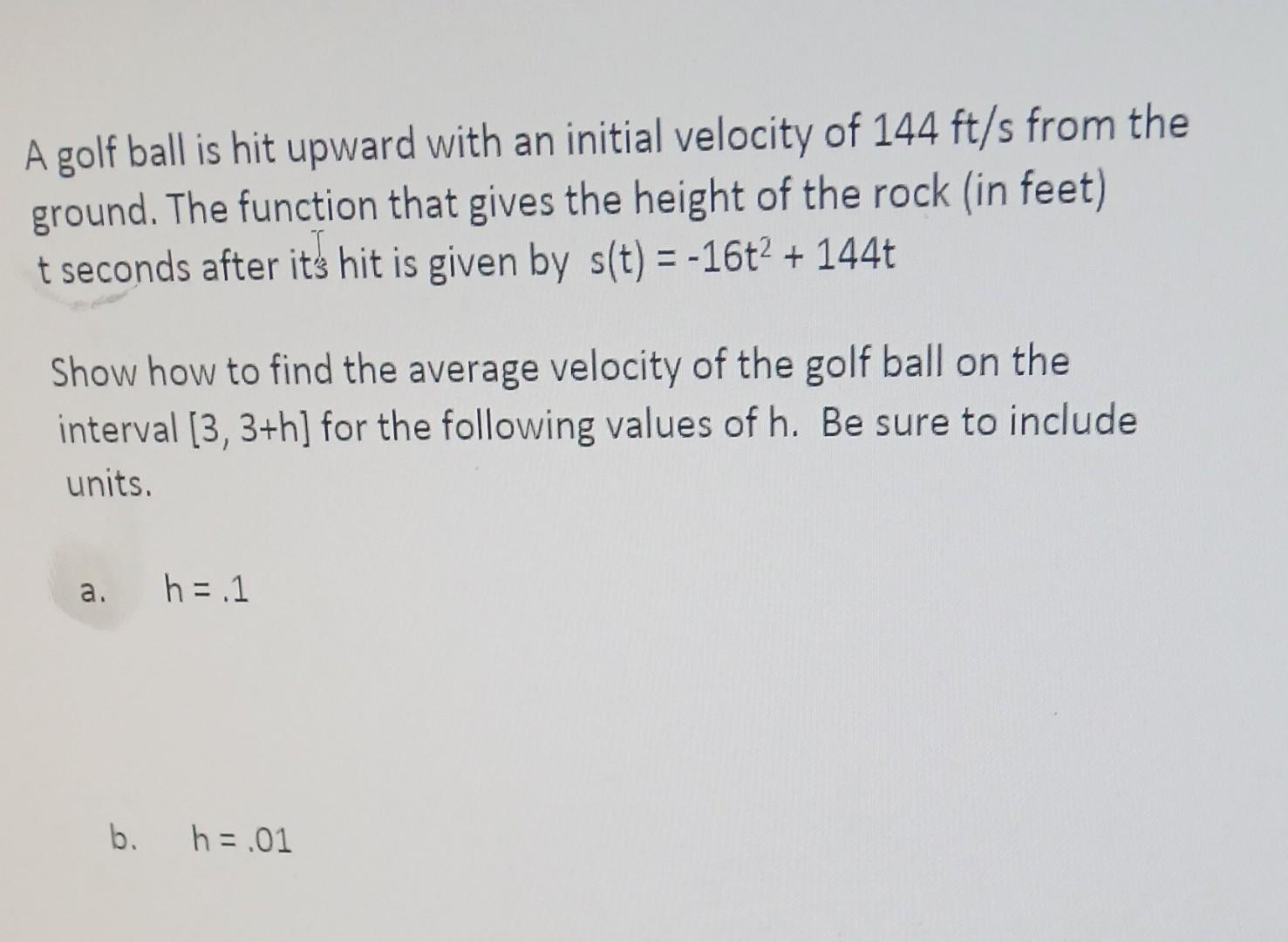 Solved A golf ball is hit upward with an initial velocity of | Chegg.com