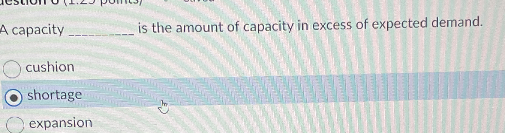 Solved A capacity is the amount of capacity in excess of | Chegg.com
