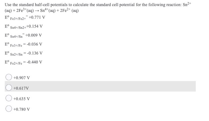 Solved Use the standard half-cell potentials to calculate | Chegg.com