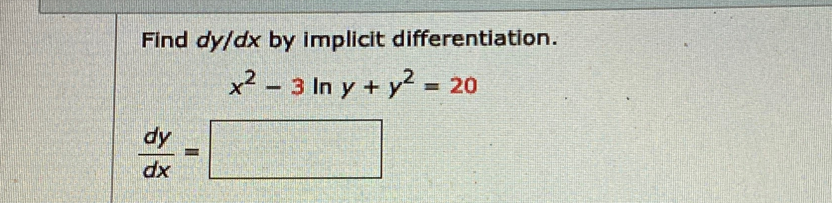 Solved Find dydx ﻿by implicit | Chegg.com