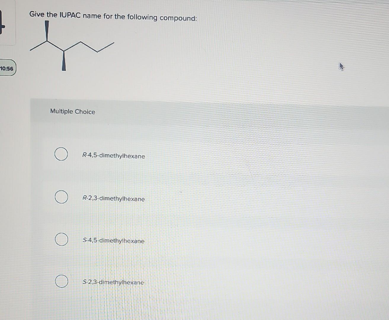 Solved Give the IUPAC name for the following compound: | Chegg.com