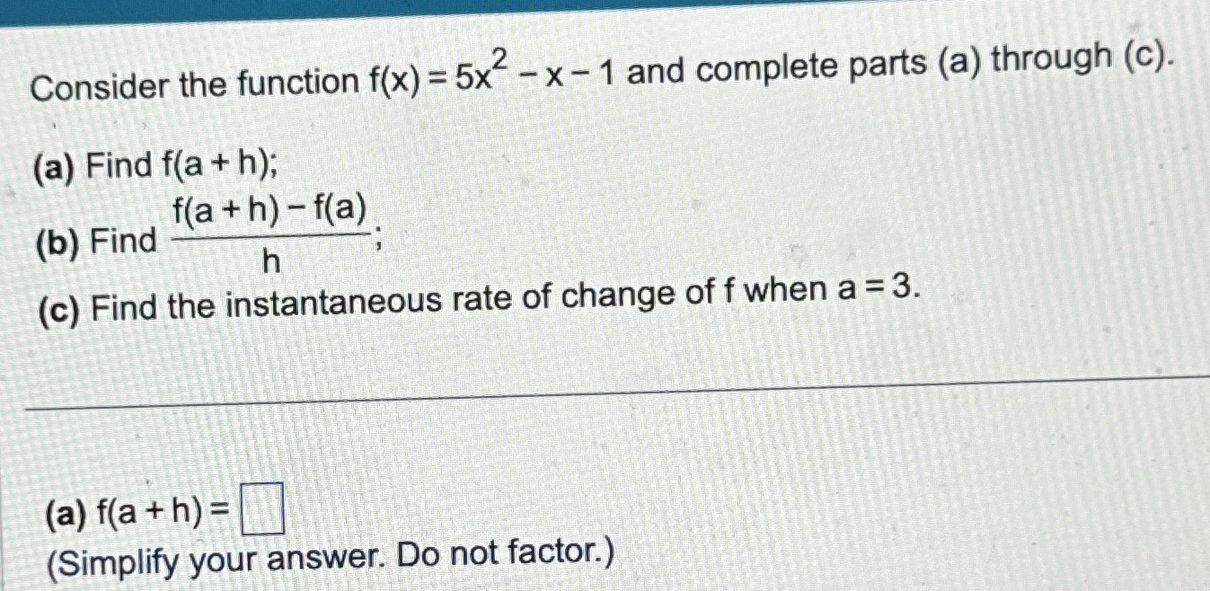 Solved Consider the function f(x)=5x2-x-1 ﻿and complete | Chegg.com