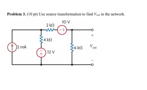 Solved Problem 3. (10pt) Use source transformation to find | Chegg.com