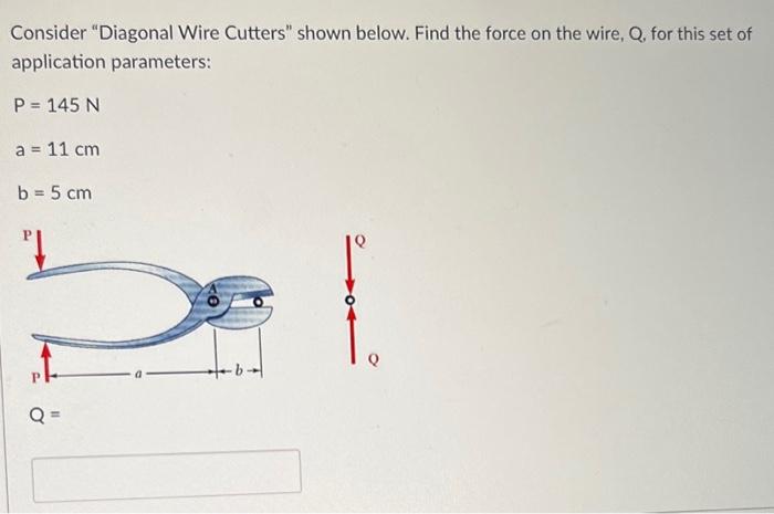 Solved Consider "Diagonal Wire Cutters" shown below. Find | Chegg.com